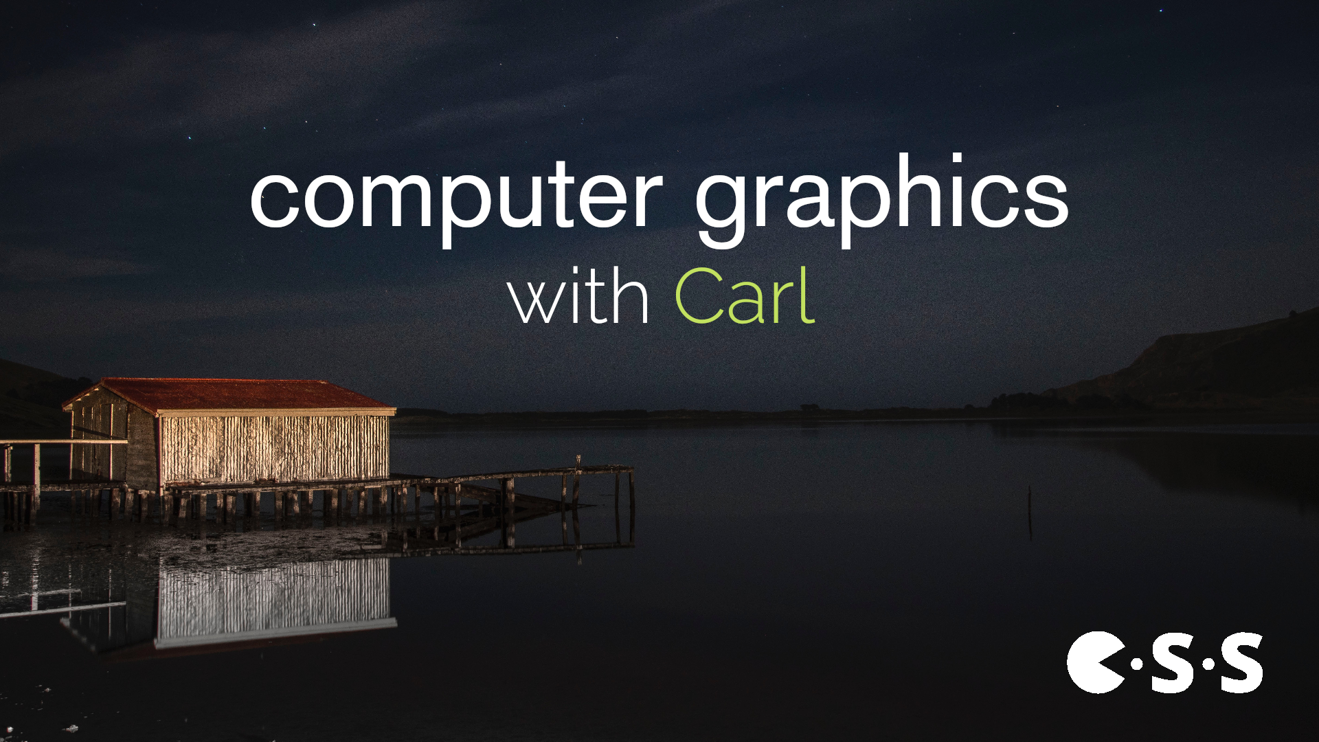 Computer Graphics with Carl - CSS Bristol